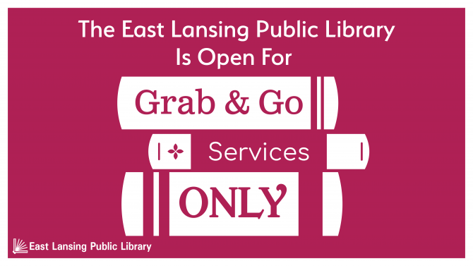 Grab & Go Service at the Library | East Lansing Public Library