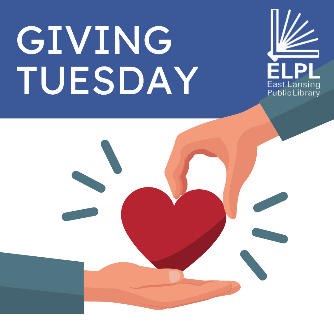 Giving Tuesday 2023 | East Lansing Public Library